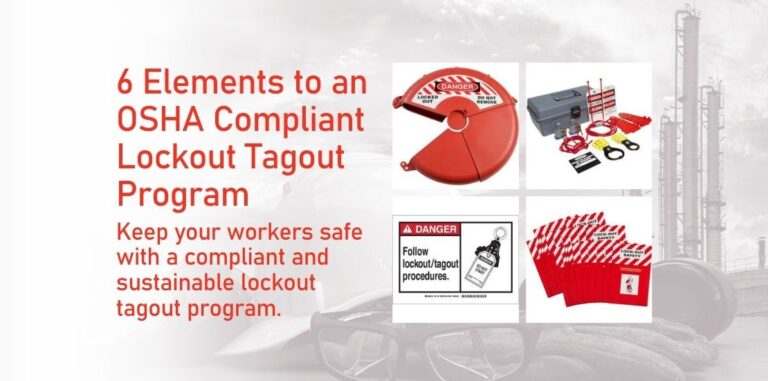 6 Elements to an OSHA Compliant Lockout Tagout Program